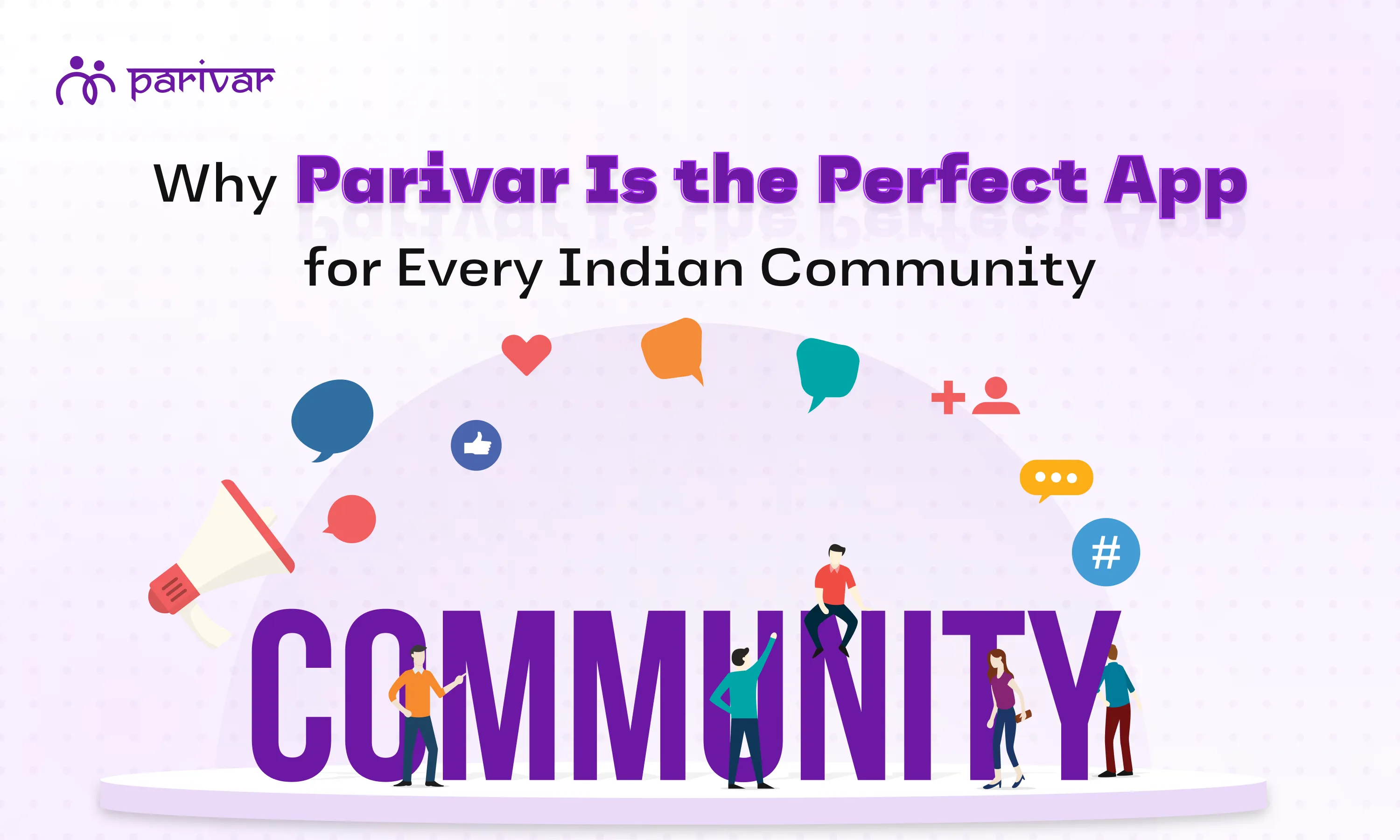 How Different Communities Use Parivar App to Stay Connected